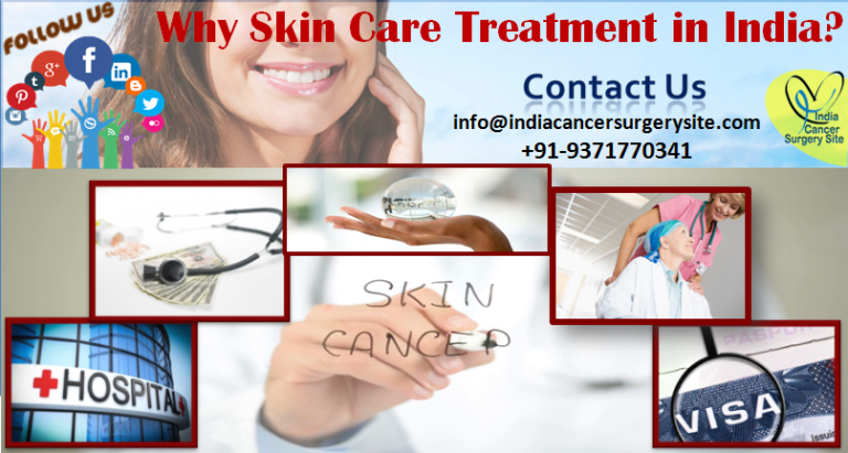 Skin Cancer Treatment In India - Giving New Life To Global Patients